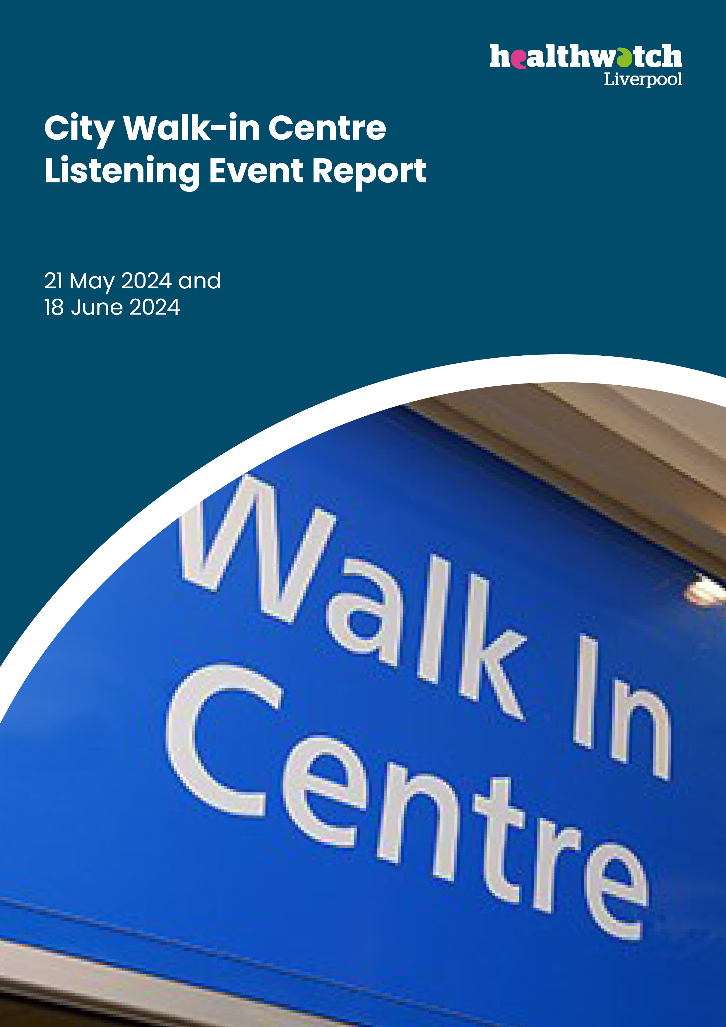 City Walk-in Centre Listening Event Report - June 2024 | Healthwatch ...