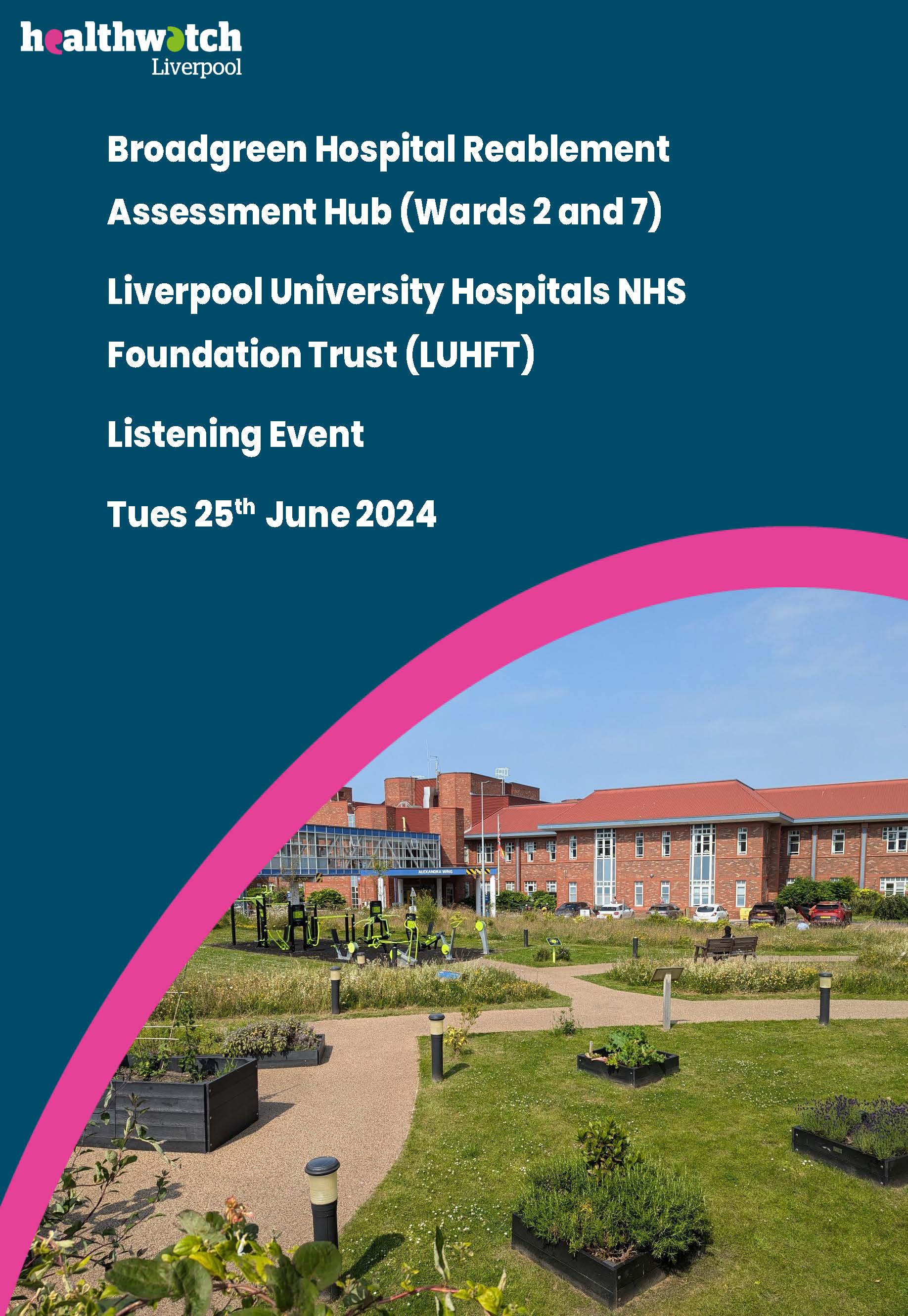 Broadgreen Hospital Reablement Assessment Wards Listening Event Report ...